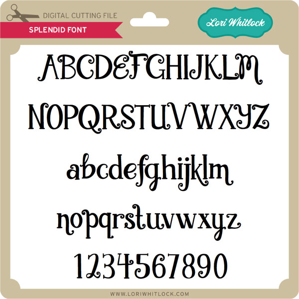 LW-Splendid-Font – Lori Whitlock